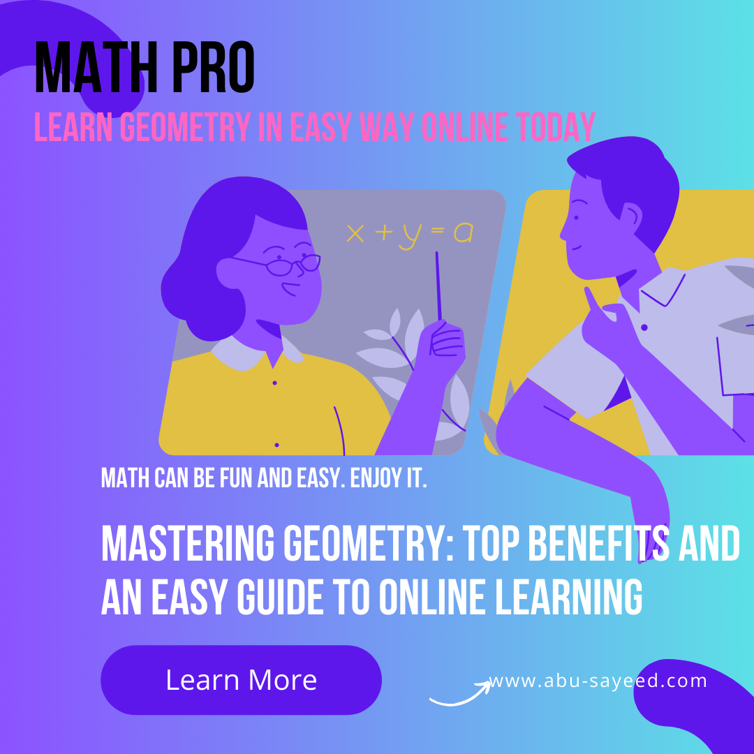 Mastering Geometry: Top Benefits and An Easy Guide in 2024